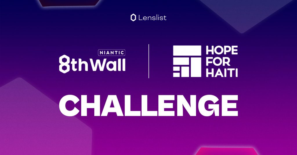 8th Wall x Hope for Haiti Challenge Lenslist Blog